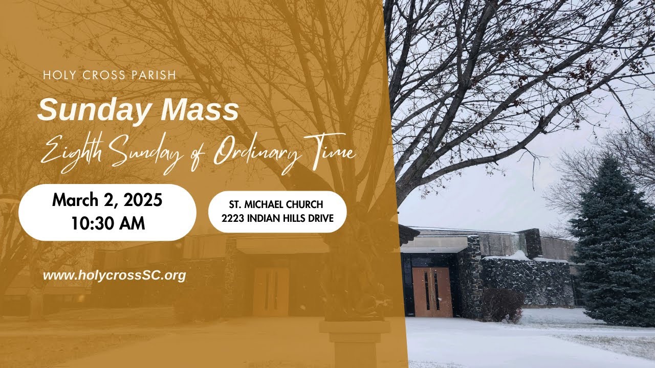 Eighth Sunday in Ordinary Time - March 2, 2025 - YouTube