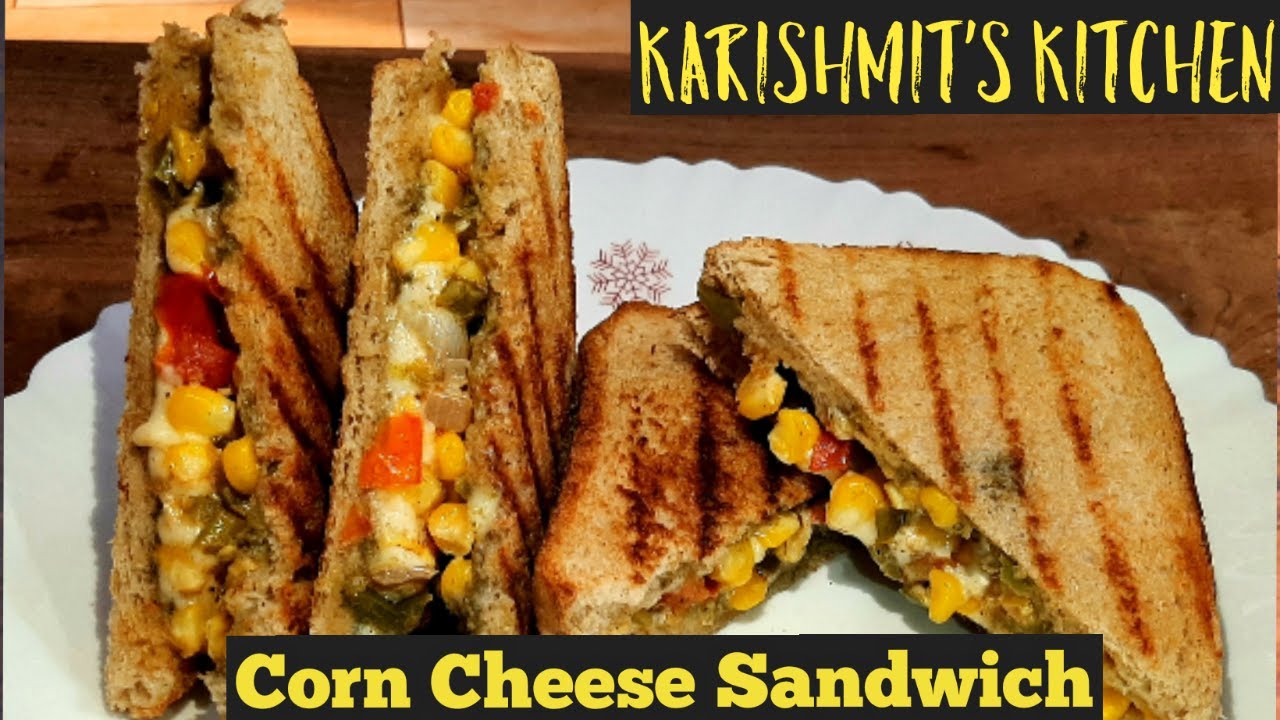 Cheese Corn Sandwich | Cheese Chilli Corn Sandwich | Sandwich recipe ...