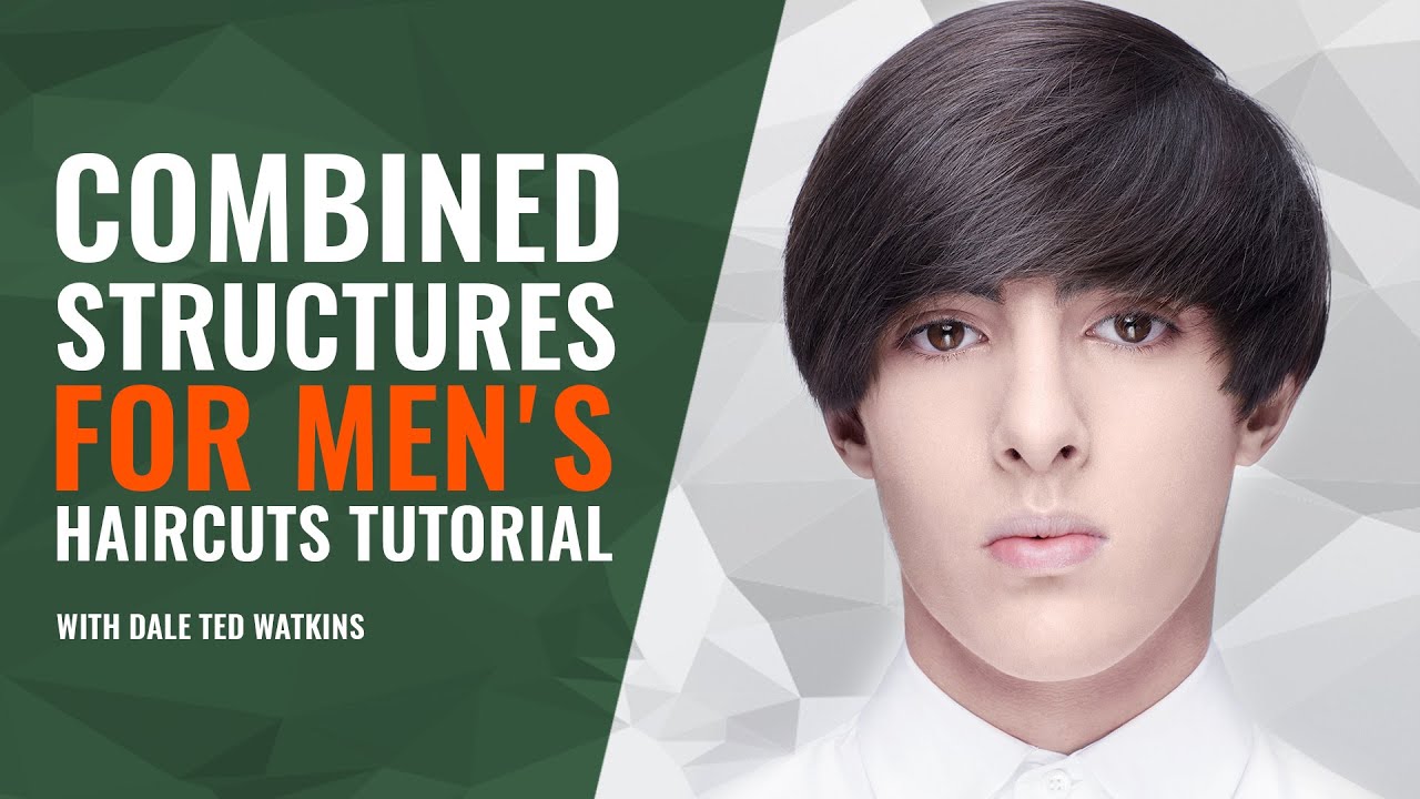 COMBINED STRUCTURES FOR MEN'S HAIRCUTS TUTORIAL - YouTube
