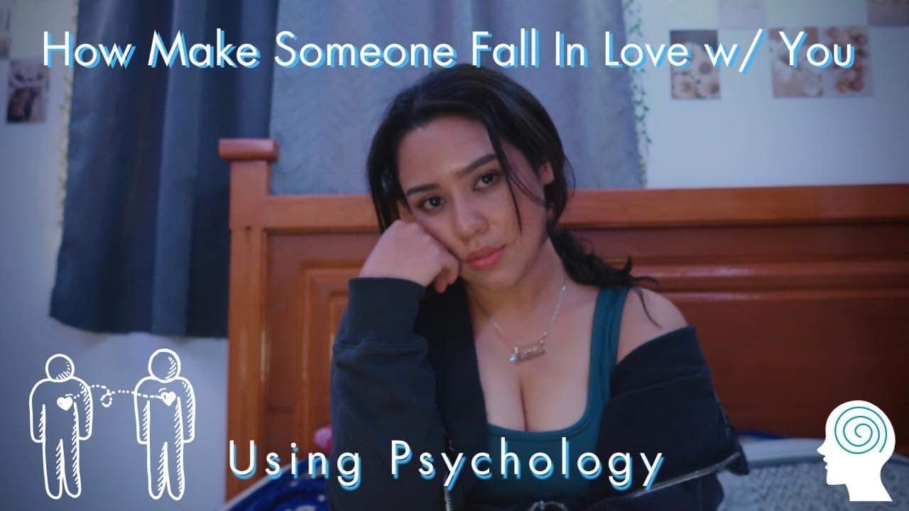 How To Make Someone Fall In Love With You Using Psychology - YouTube