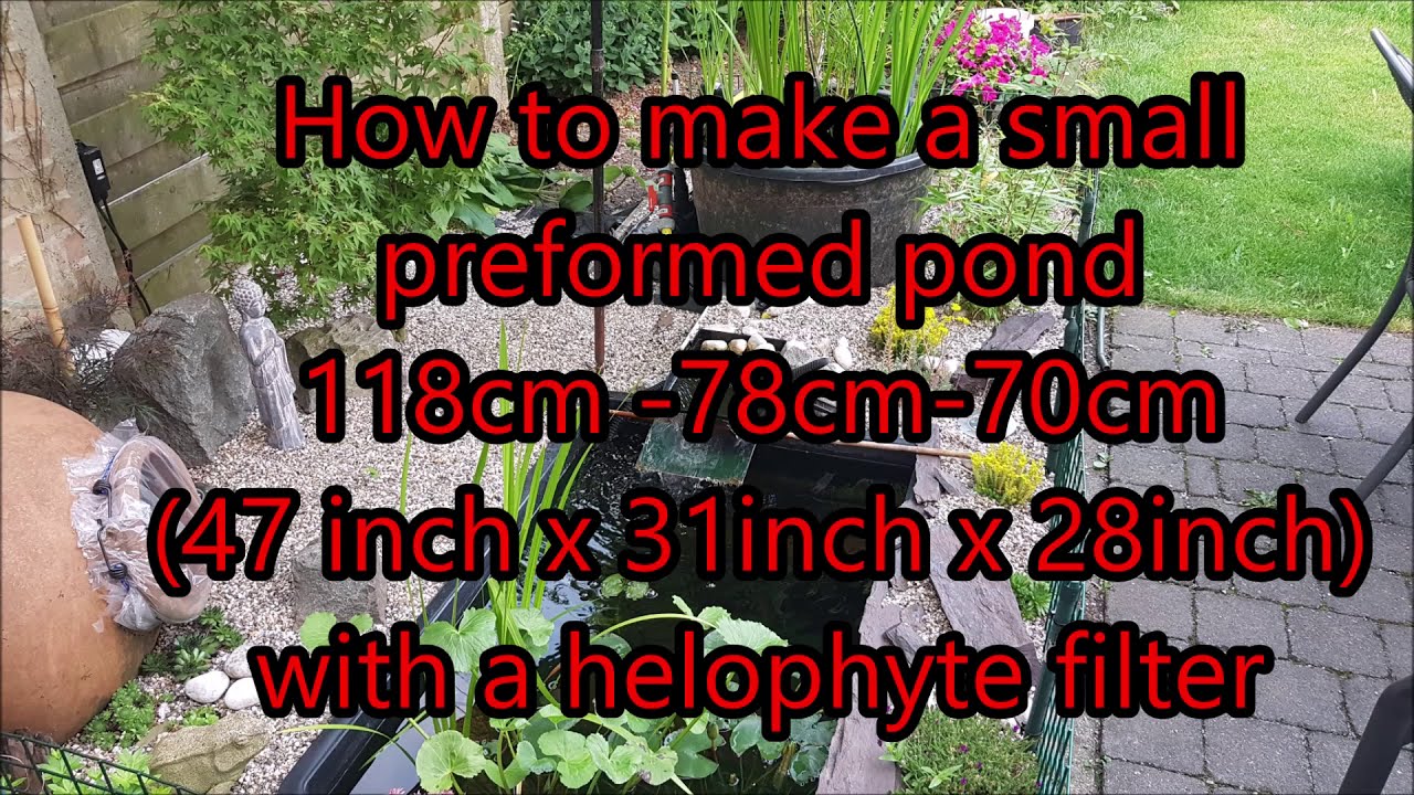 How to make a small preformed pond with a helophyte filter - YouTube