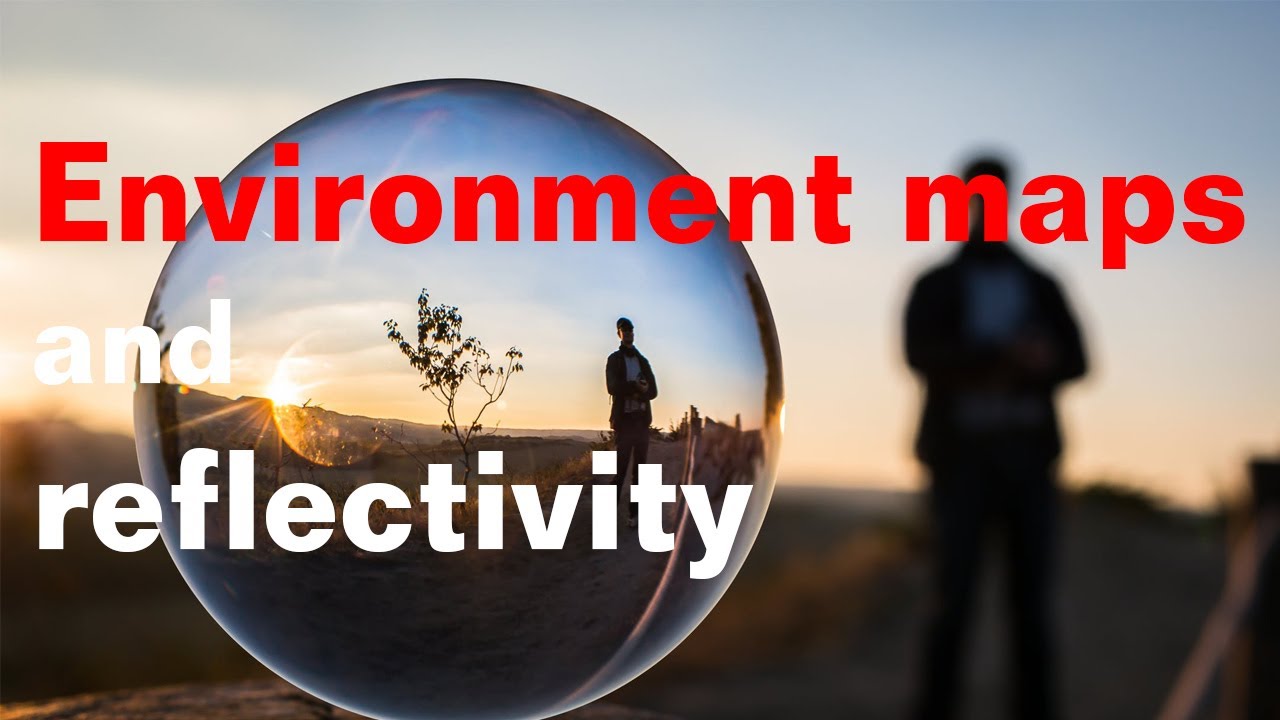 Environment maps, reflections and illegal connections - YouTube