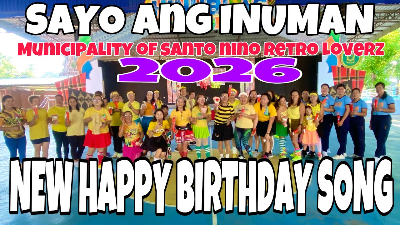 NEW HAPPY BIRTHDAY SONG - SAYO ANG INUMAN - VILMA LONTAO’S BIRTHDAY ...