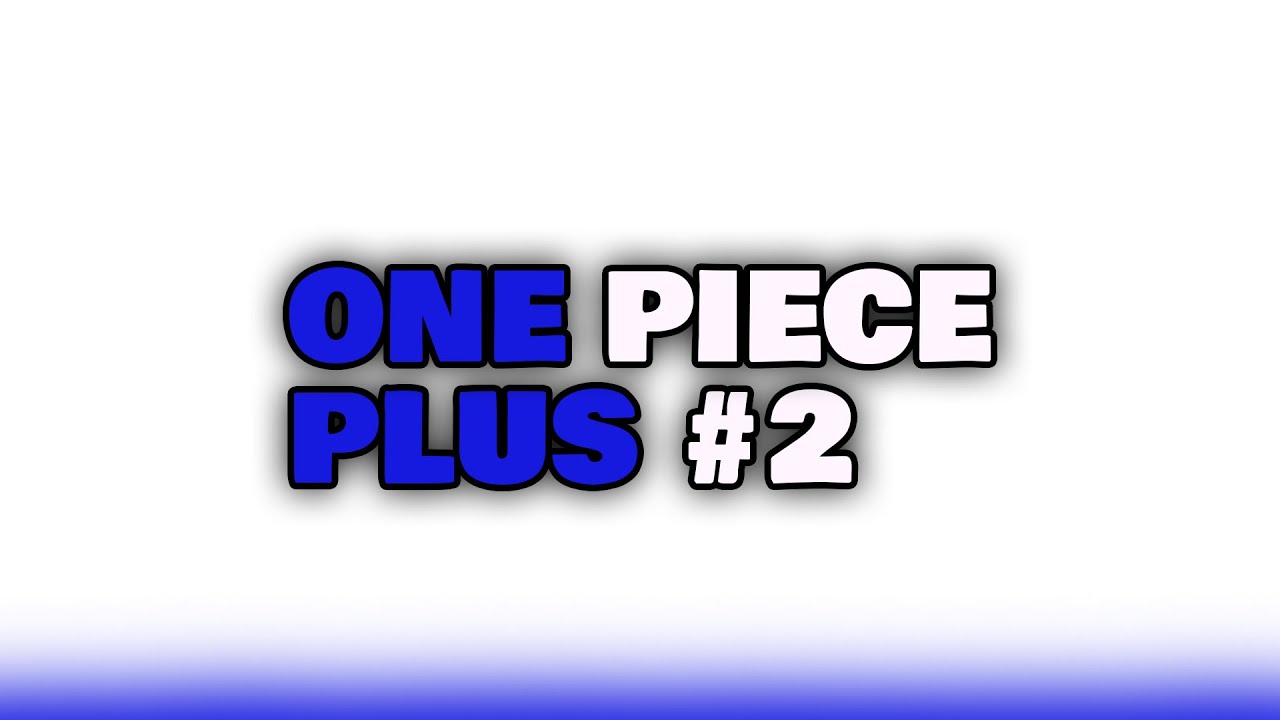 ONE PIECE PLUS #2 (WIELKA POWÓDŹ, POWER LEVELE, WOJNA W POPKULTURZE ...