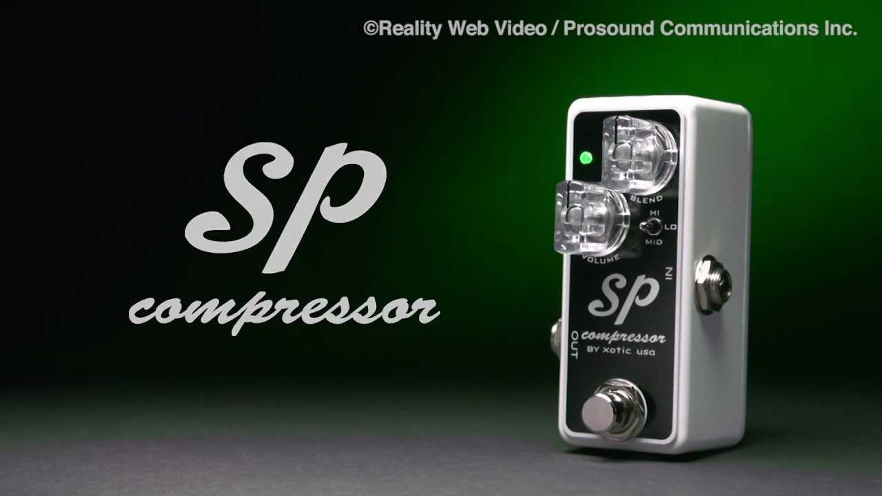 Xotic Effects Demo Reel "SP Compressor" - YouTube