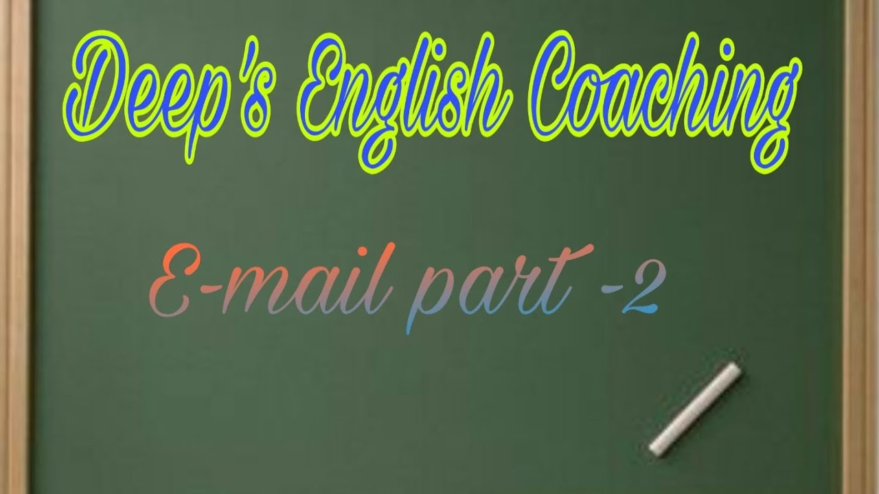 Email writing part 2 - YouTube