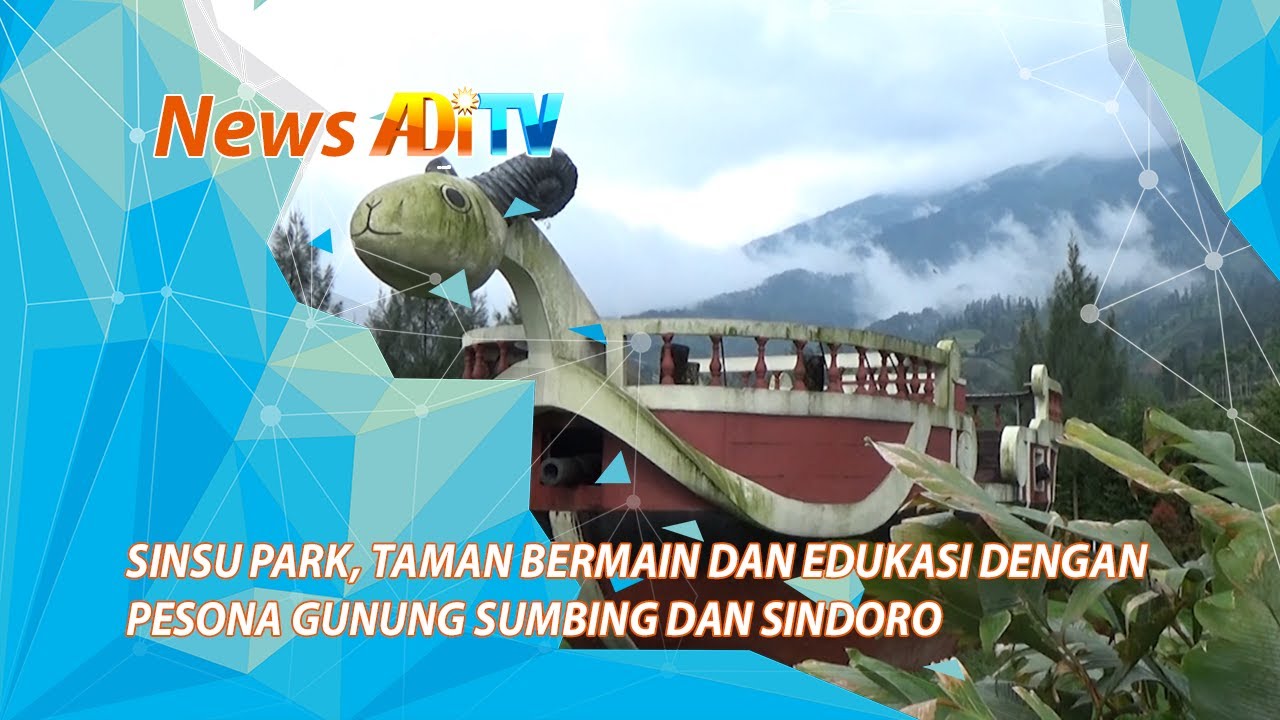 SINSU PARK, TAMAN BERMAIN DAN EDUKASI DENGAN PESONA GUNUNG SUMBING DAN ...