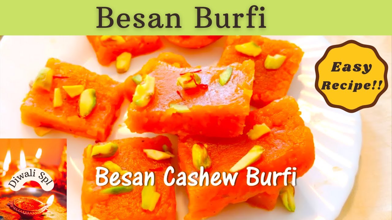 BESAN BURFI RECIPE | DIWALI SWEETS | Besan Ki Barfi | How to make Besan ...