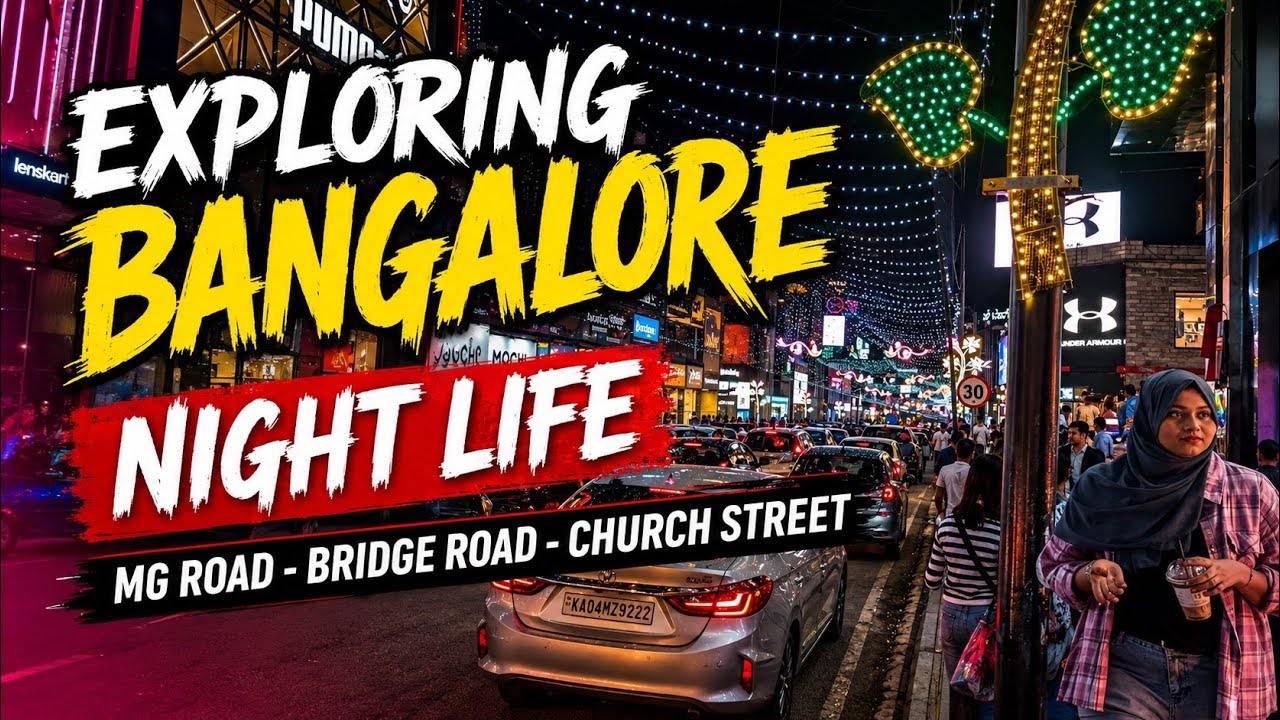 Exploring Bangalore(Bengaluru) Night Life | MG Road - Brigade Rd ...