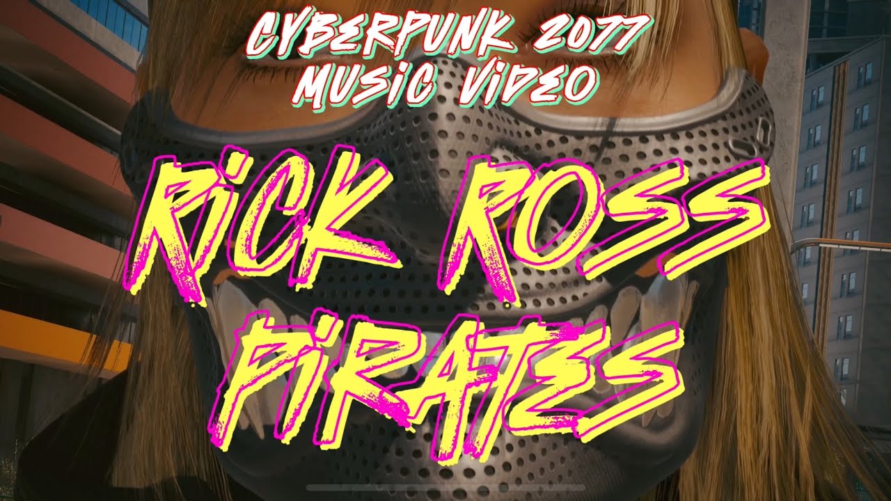 Cyberpunk Music Video - Pirates - Rick Ross - YouTube