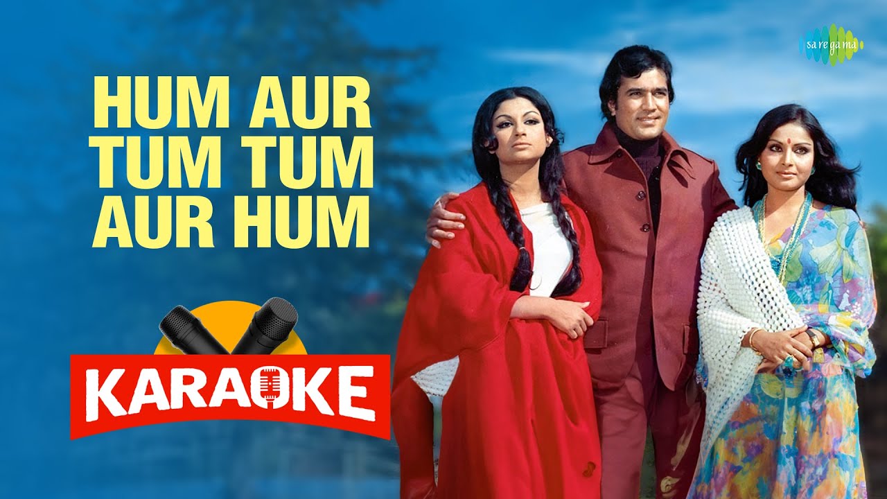 Hum Aur Tum Tum Aur Hum - Karaoke with Lyrics | Kishore Kumar,Lata Mangeshkar | Laxmikant ...