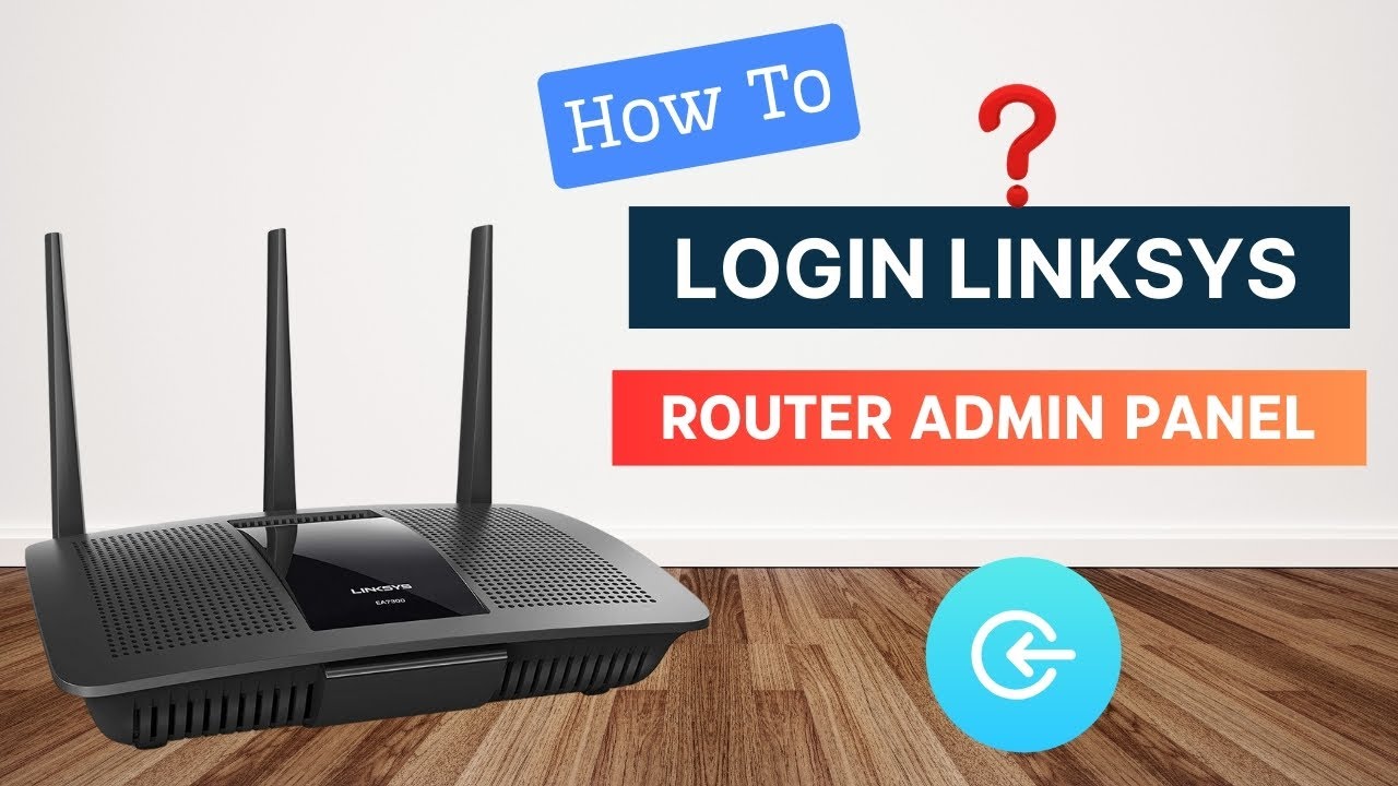How to login linksys router admin panel - YouTube