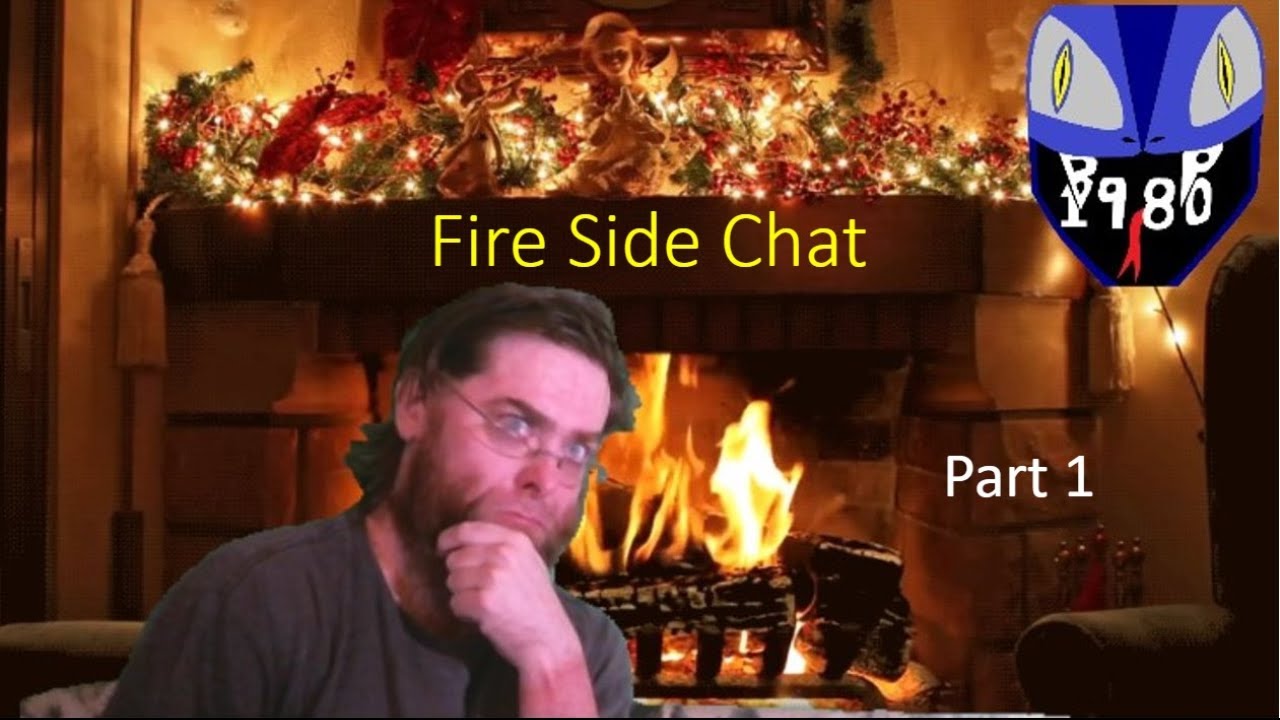 Fire Side Chat part 1 - YouTube