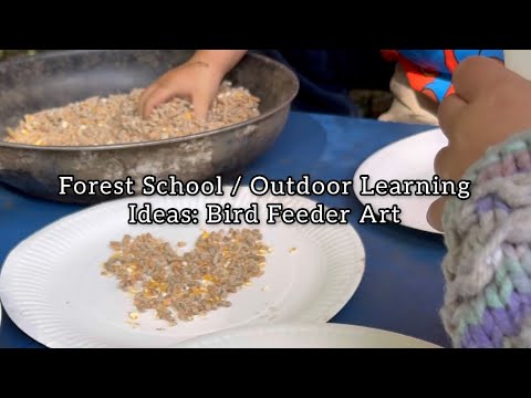 Bird Feeder Art | Forest School/Outdoor Learning Ideas - YouTube
