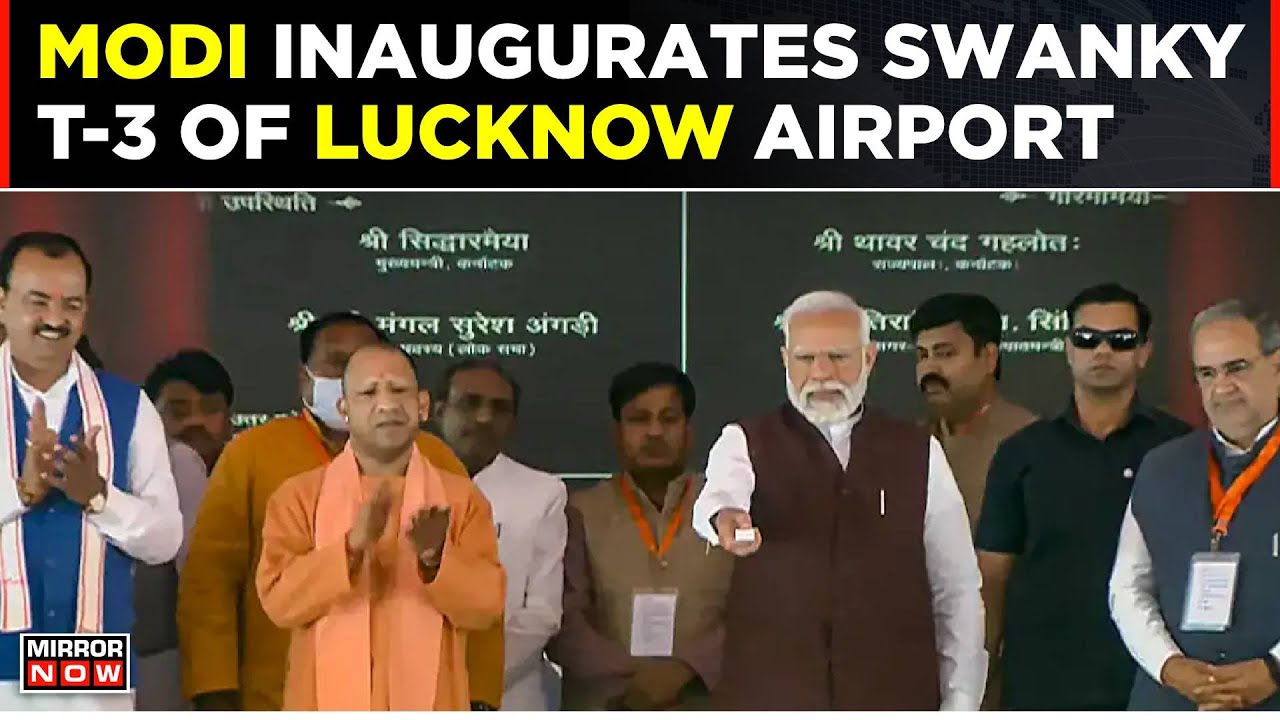 PM Modi Inaugurates Integrated Terminal T3 Of Lucknow's Chaudhary ...