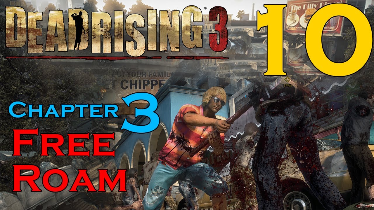 Dead Rising 3 Gameplay Part 10 - YouTube