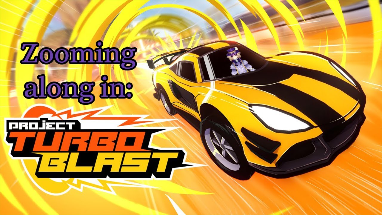 Zooming Around in Project Turbo Blast! - YouTube