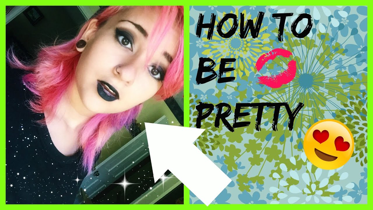 How To Be Pretty - YouTube