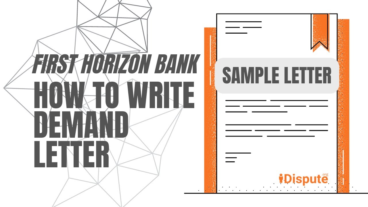 First Horizon Bank - How to Write a Demand Letter - FCRA, FDCPA ...