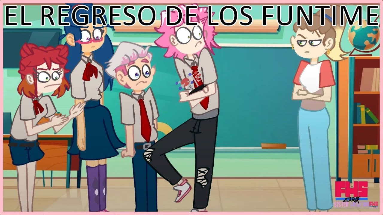 El regreso de los Funtime de FHS ZERO con su propia serie / FHS FNAFHS ...