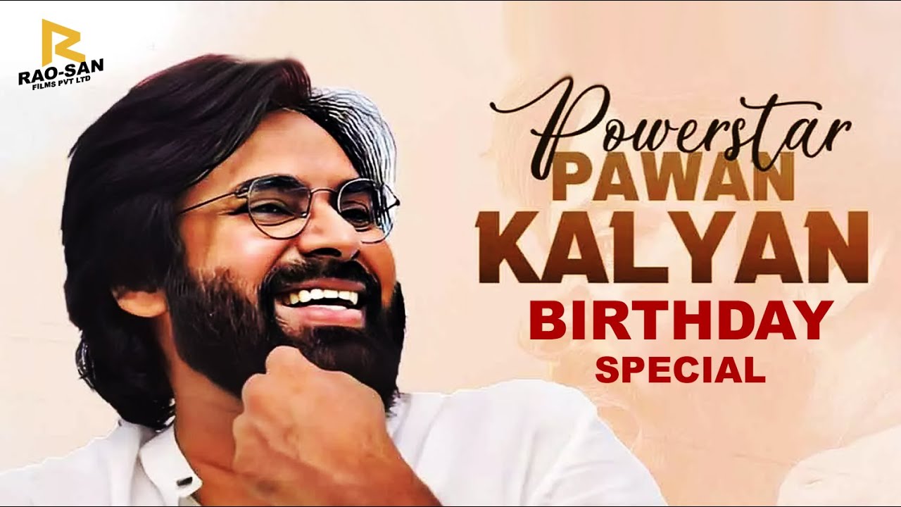 Power Star Pawan Kalyan Birthday Special | RAO-SAN FILMS - YouTube
