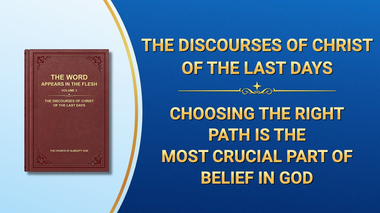 The Word of God | "Choosing the Right Path Is the Most Crucial Part of ...