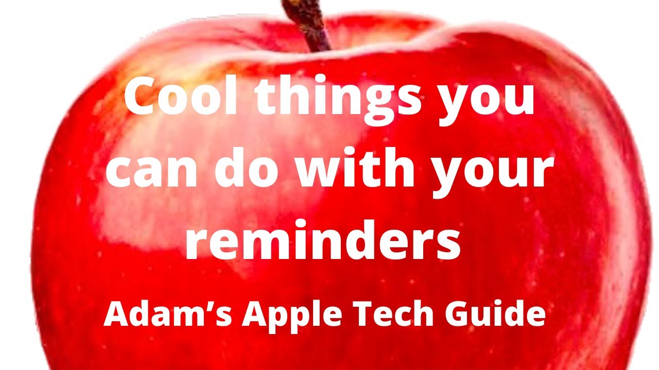 Cool Things You Can Do With Your Reminders YouTube cool-things-you-can-do-with-your-reminders-youtube