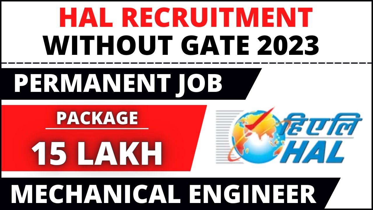 HAL Recruitment 2023 | Without GATE | Package 15 Lakh | HAL Vacancy ...
