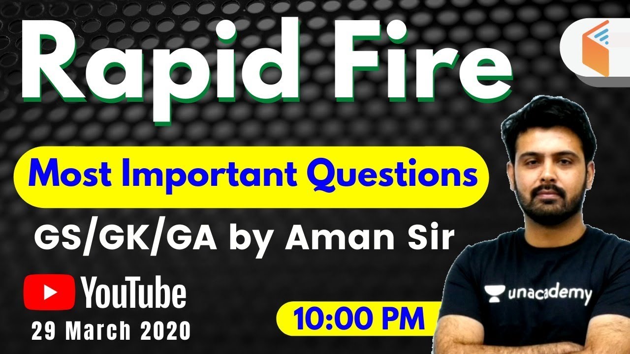 10 00 PM Rapid Fire Questions GS GK GA By Aman Sir Most Important 10-00-pm-rapid-fire-questions-gs-gk-ga-by-aman-sir-most-important