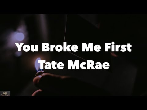 Tate McRae - You broke me first (Lyrics) - YouTube