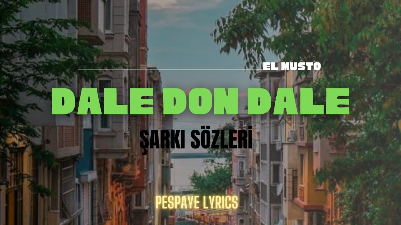 EL MUSTO-DALE DON DALE (LYRICS) - YouTube