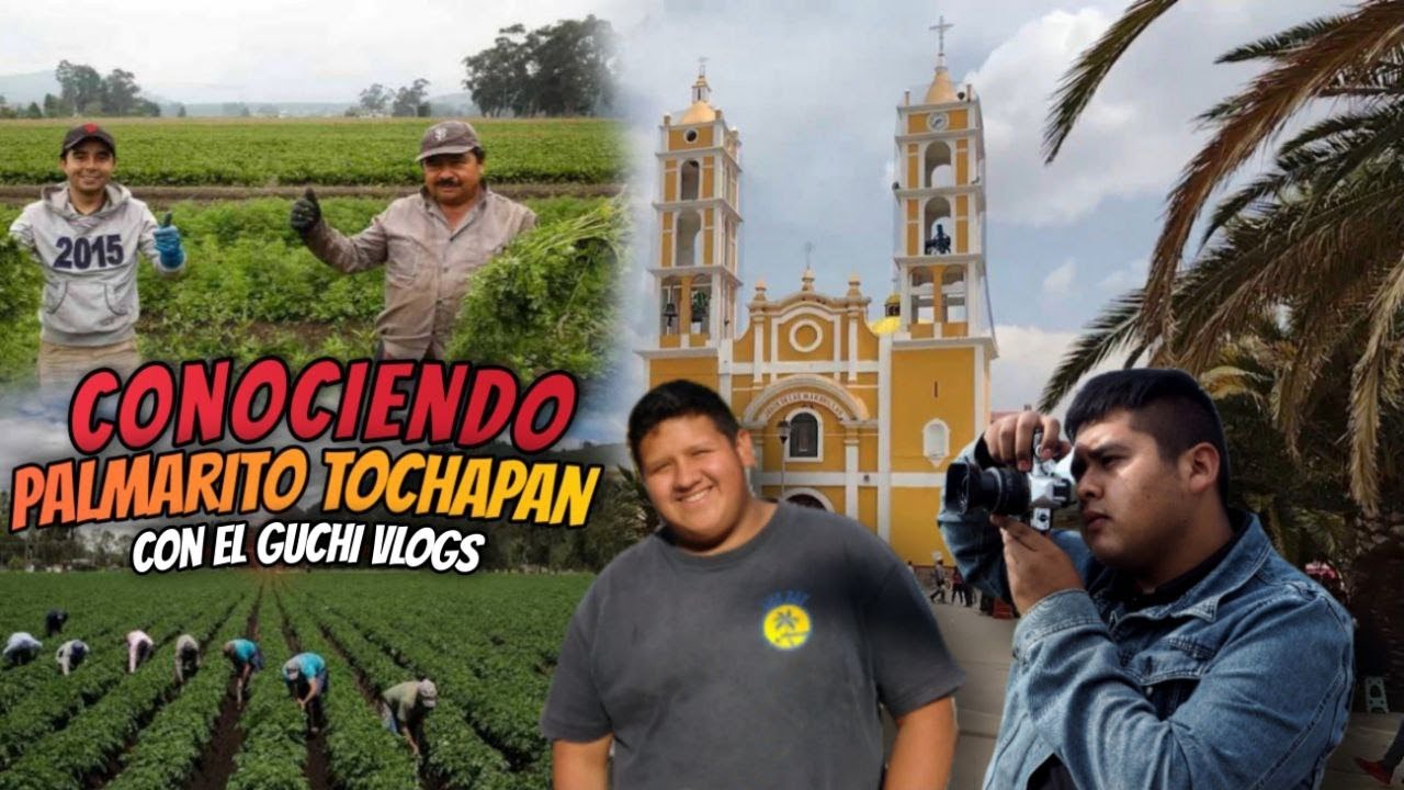 Conociendo Palmarito Tochapan, Puebla - YouTube