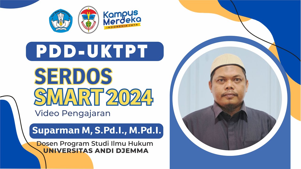 PDD-UKTPT VIDEO PENGAJARAN | SERDOS SMART 2024 | SUPARMAN M | UNIVERSITAS ANDI DJEMMA - YouTube