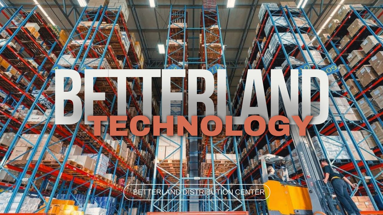 Betterland Distribution Center มุ่งสู่ความเป็นเลิศด้านโลจิสติกส์ด้วย ...