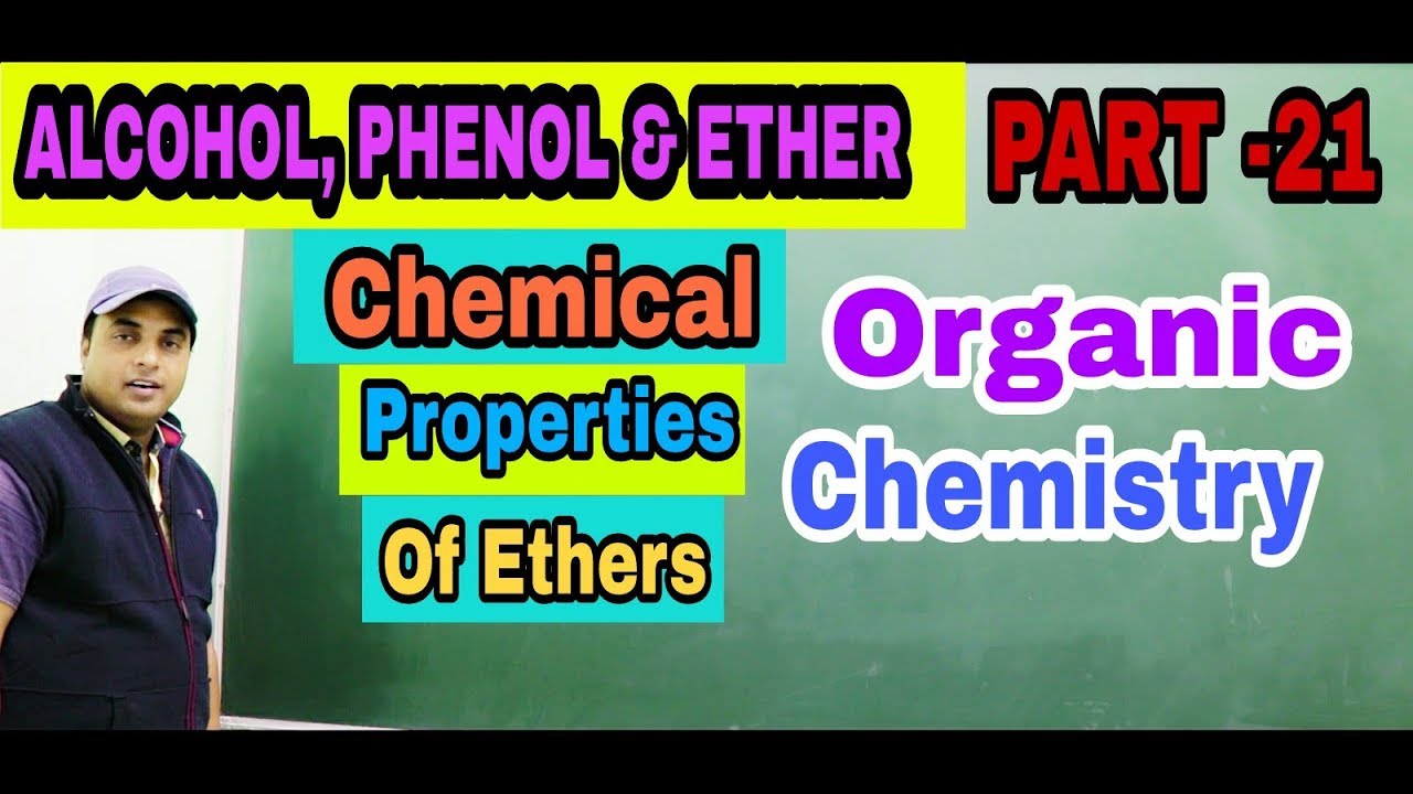 Chemical Properties of Ethers|Alcohol,Phenol and Ether|Organic ...
