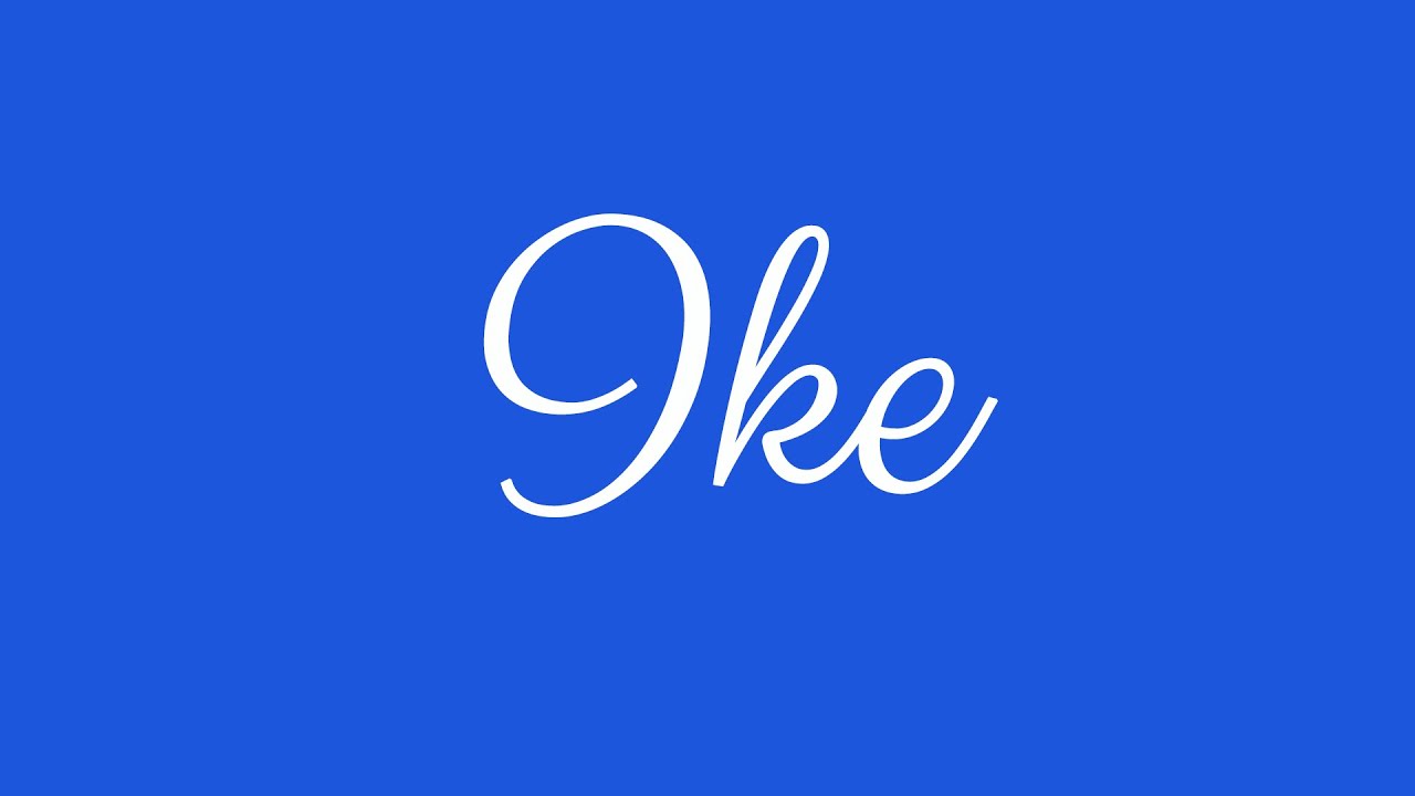 Learn how to Sign the Name Ike Stylishly in Cursive Writing - YouTube