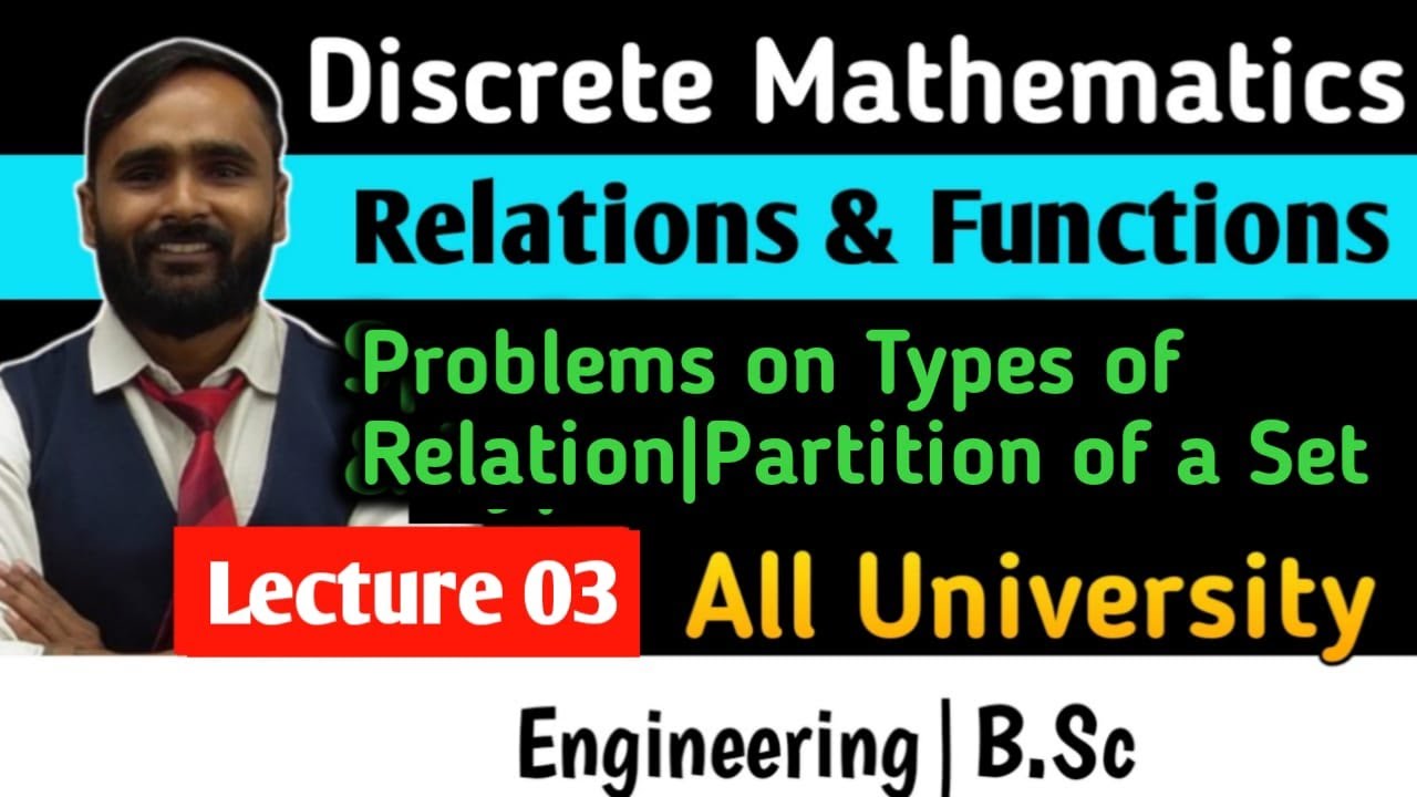 Relation And Functions Problems On Types Of Relation Partition Of A Set Lecture 03pradeep