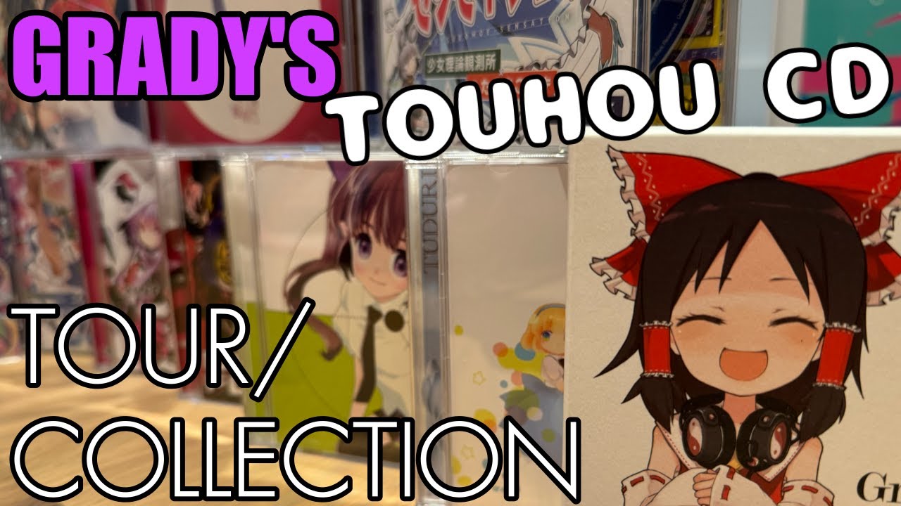 Grady's Touhou CD Collection/Tour! - YouTube