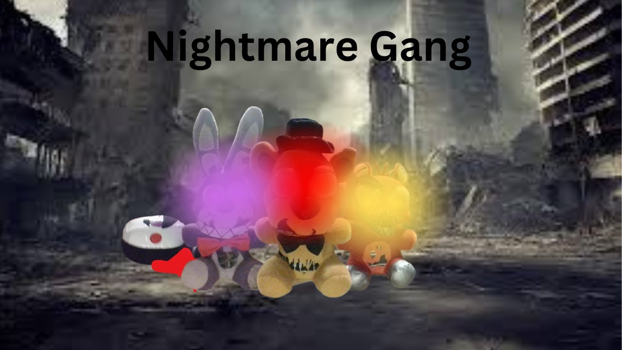 Nightmare Gang (FnafPloosh) - YouTube