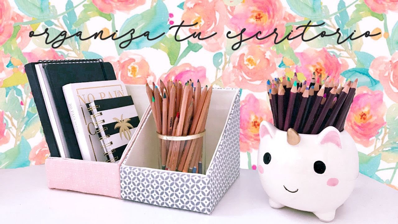 DIY DECORA Y ORGANIZA TU ESCRITORIO - YouTube