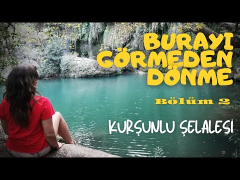Kurşunlu Şelalesi | Antalya'da Deniz-Kum-Güneş'den Başka Ne Var | Bölüm 2