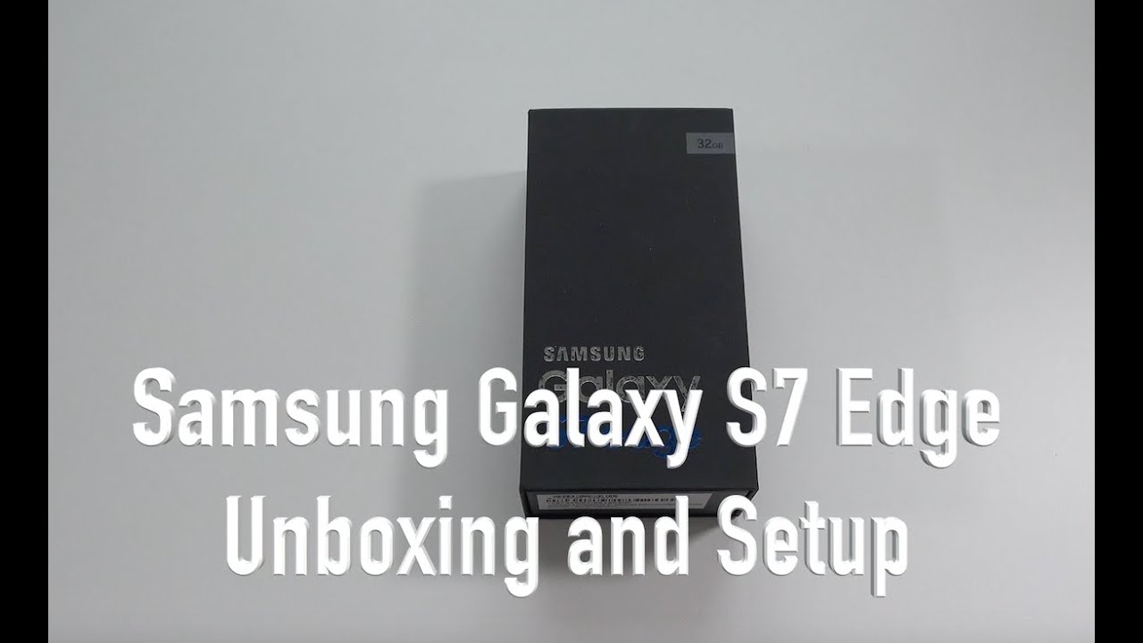 Samsung Galaxy S7 Edge Silver Titanium Unboxing and First Setup - YouTube