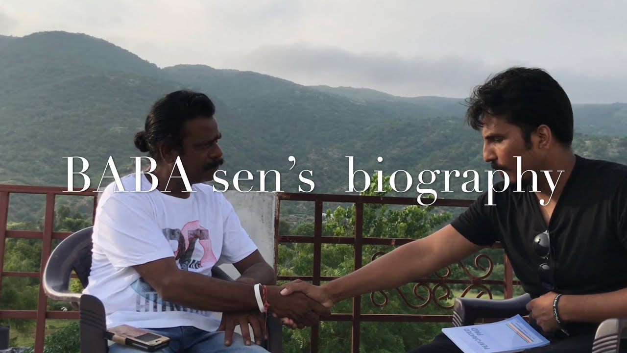 BABA SEN ‘S BIOGRAPHY FIRST TIME ON YOUTUBE - YouTube