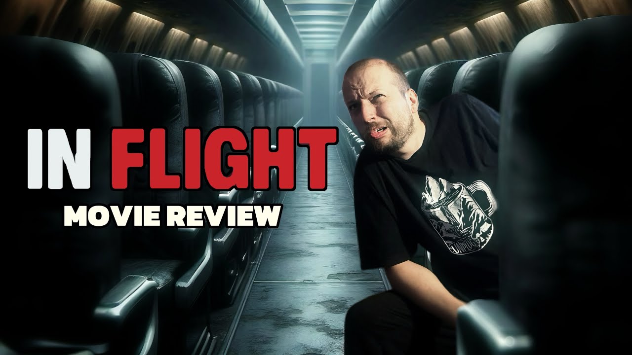 In Flight (2024) Movie Review | PLANE THRILLER!? - YouTube