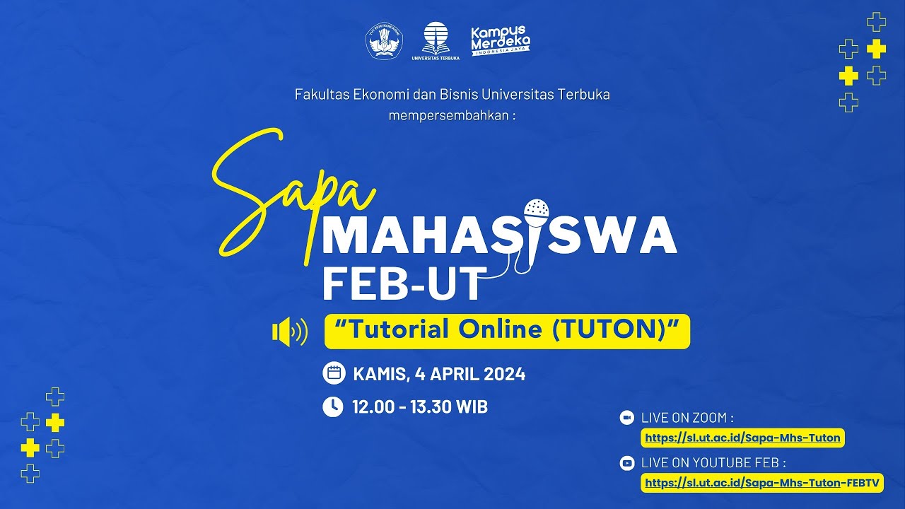 Sapa Mahasiswa Tutorial Online (TUTON) FEB UT - YouTube