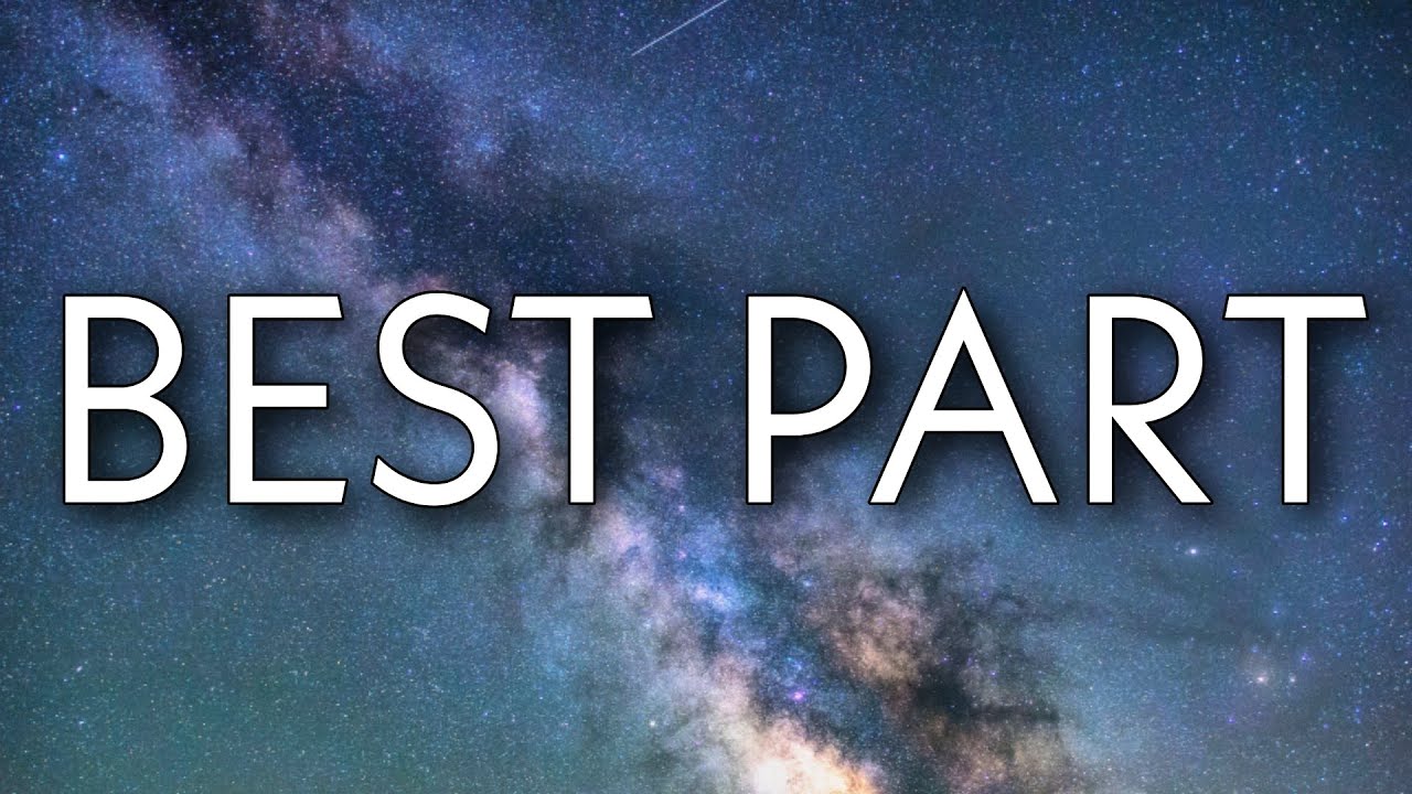 H.E.R. - Best Part (Lyrics) Ft. Daniel Caesar - YouTube