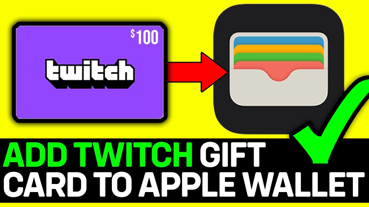 How To Add Twitch Gift Card To Apple Wallet 2024 - YouTube