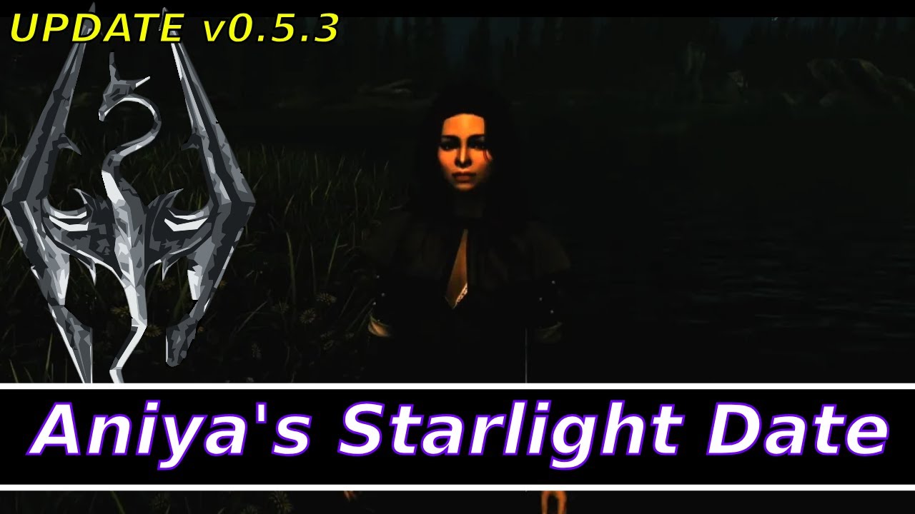 Skyrim Follower Mod | Aniya's Starlight Date - YouTube