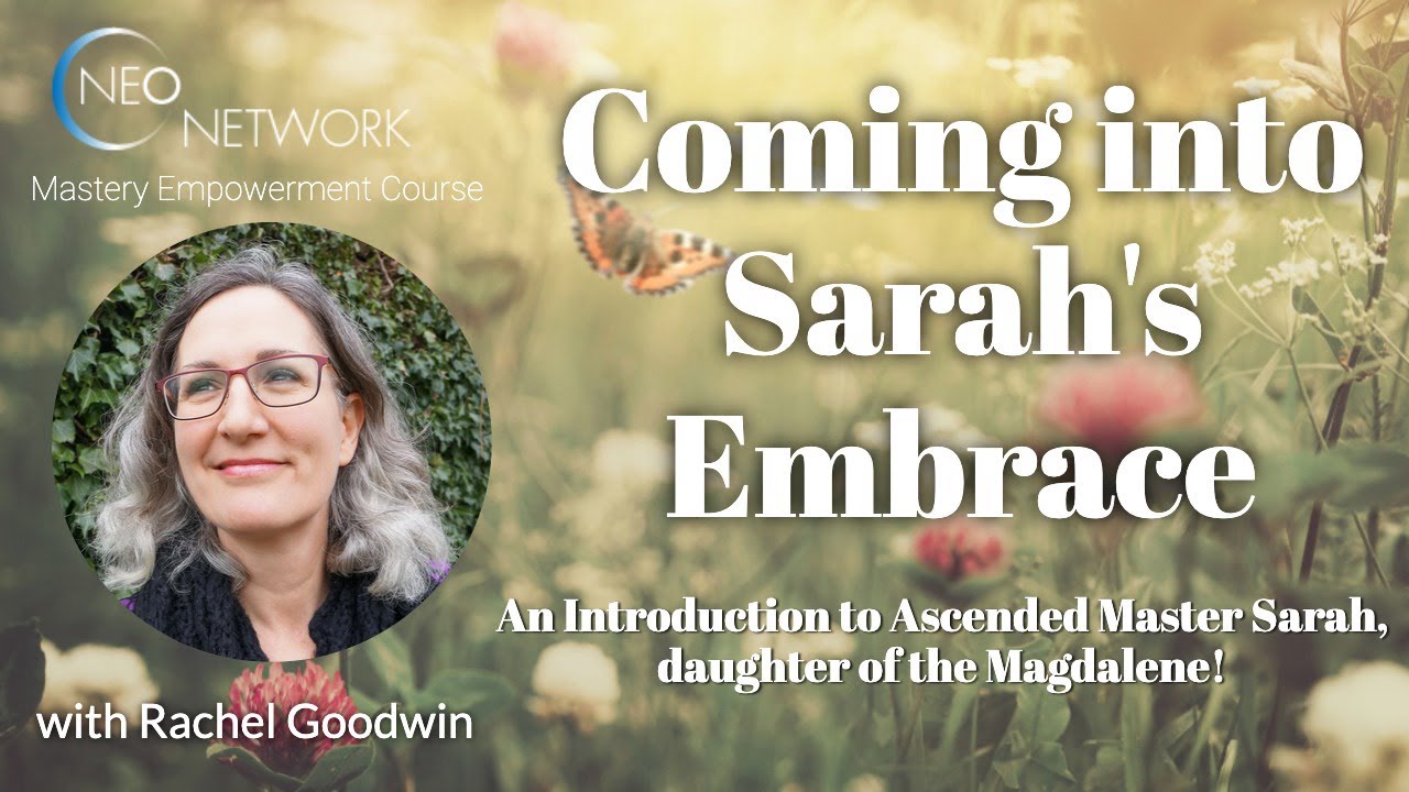 Coming Into Sarah's Embrce - A New Way of Living with Rachel Goodwin ...
