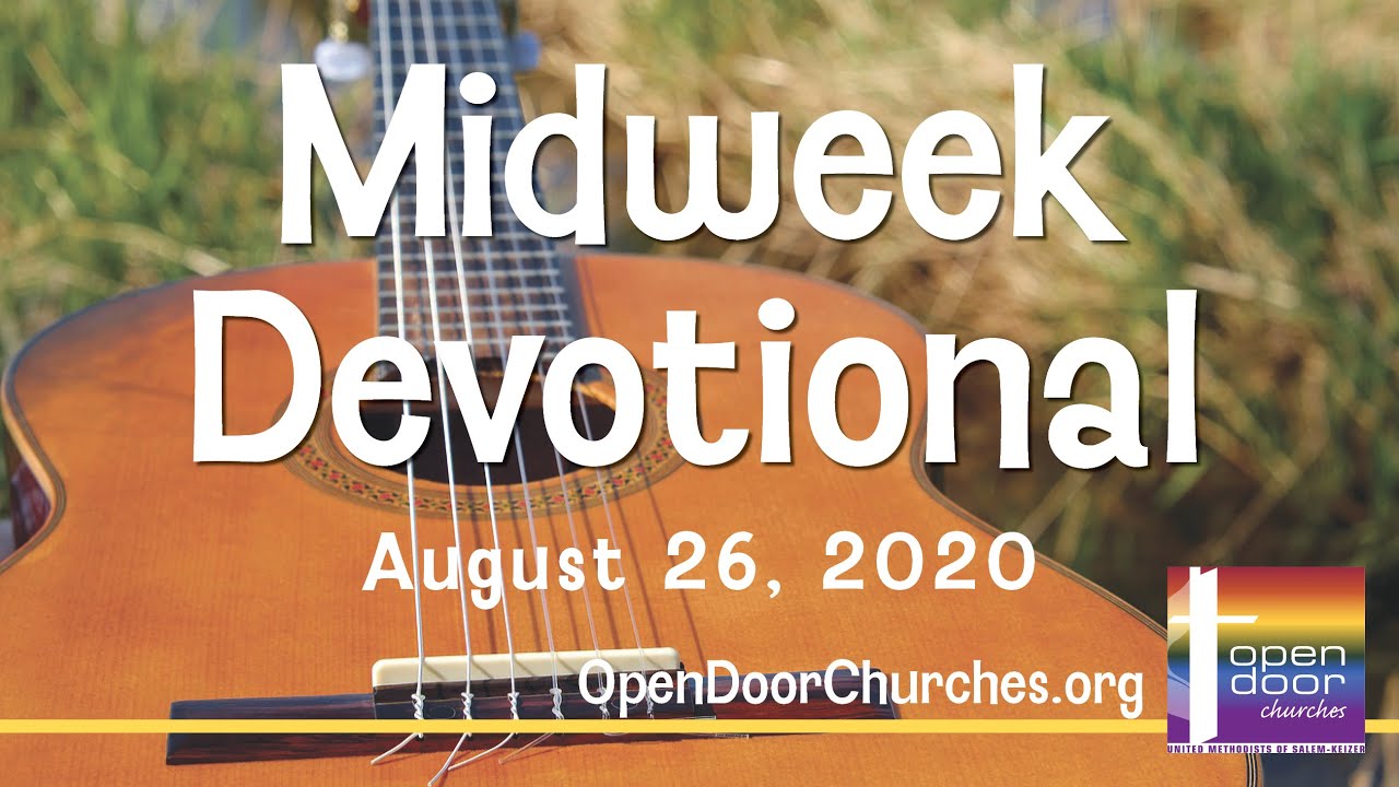 Open Door Churches Midweek Devotional by Pastor John - 8-26-20 - YouTube